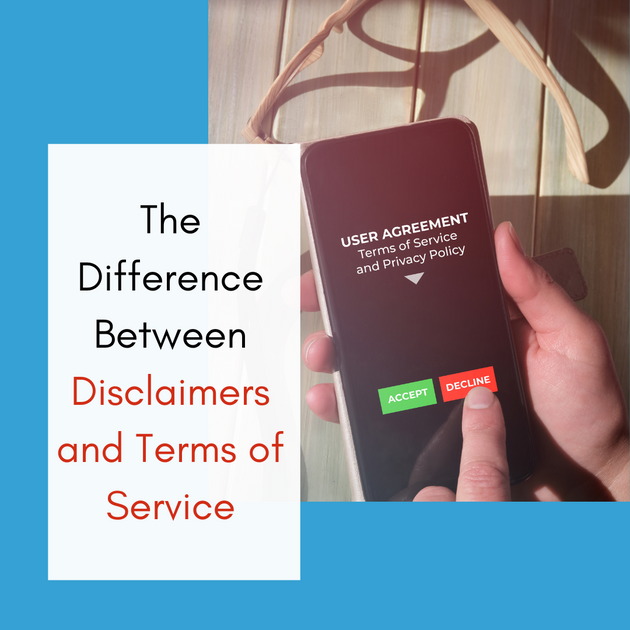 The Difference Between Disclaimers and Terms of Service – Destination Legal
